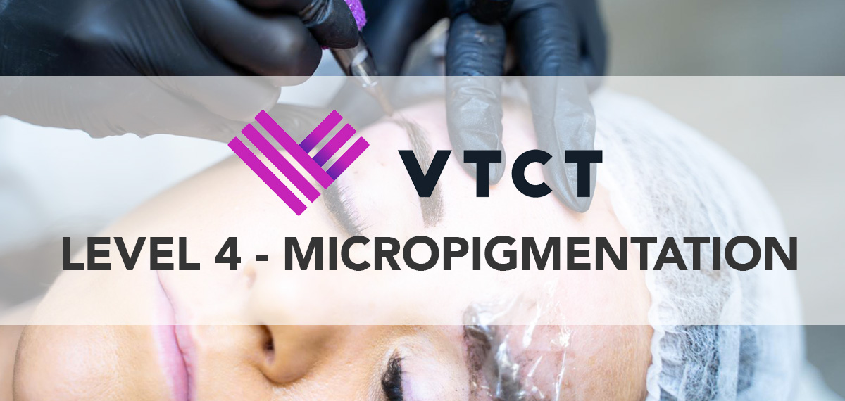 VTCT Level 4 - Micropigmentation | Layla Hinchen Online Training